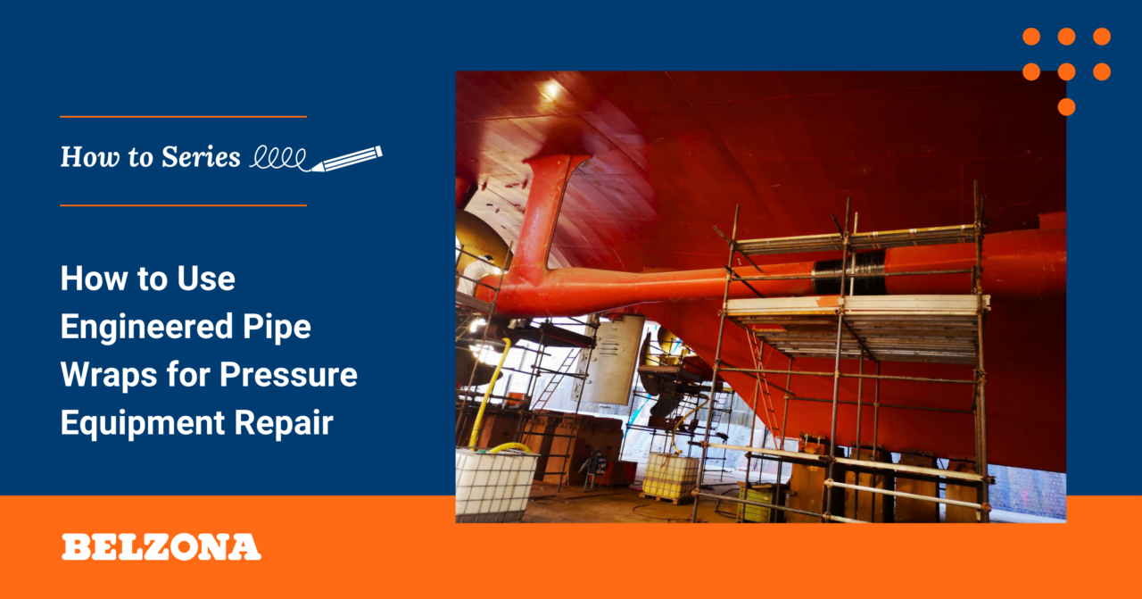 How to Use Engineered Pipe Wraps for Pressure Equipment Repair